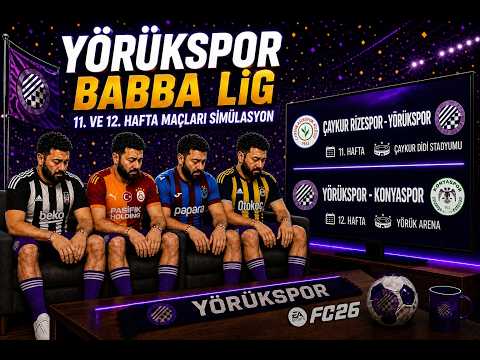 FC26 | YÖRÜKSPOR BABBA LİG | 11. ve 12. HAFTA MAÇLARI | (4 BÜYÜKLER İZLİYOR)