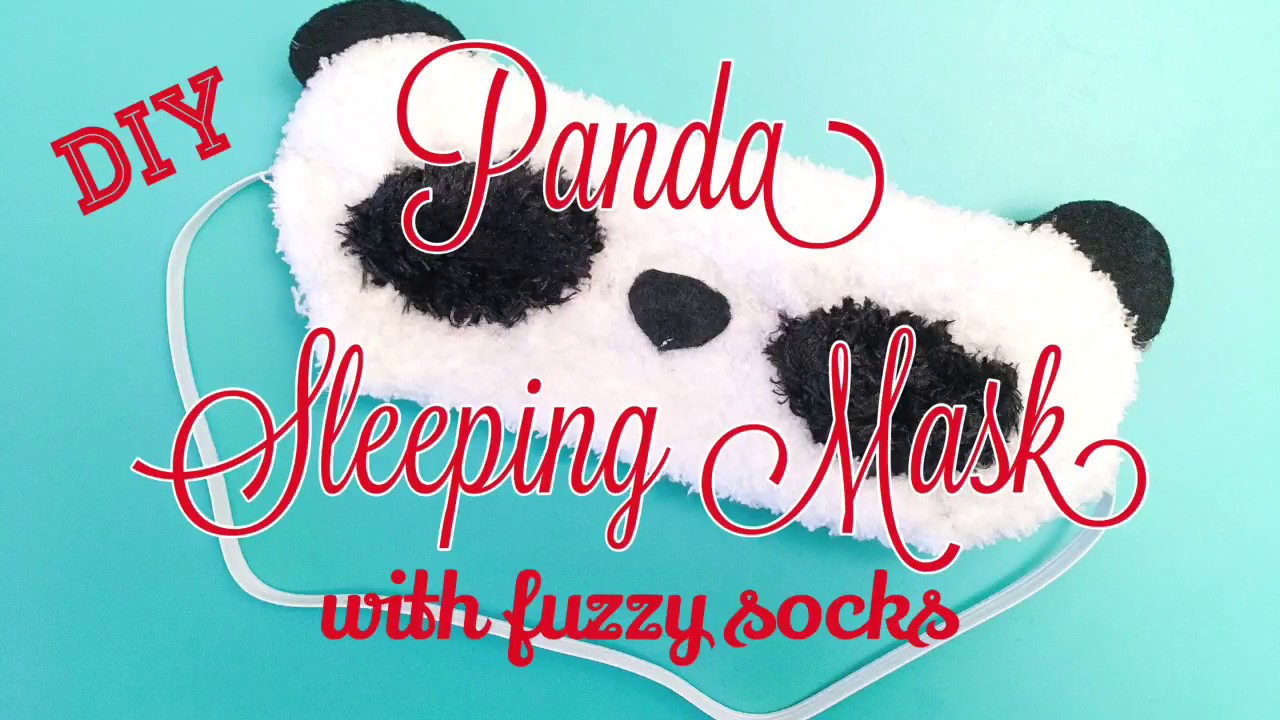 DIY Panda Sleeping Mask with Fuzzy Socks - YouTube
