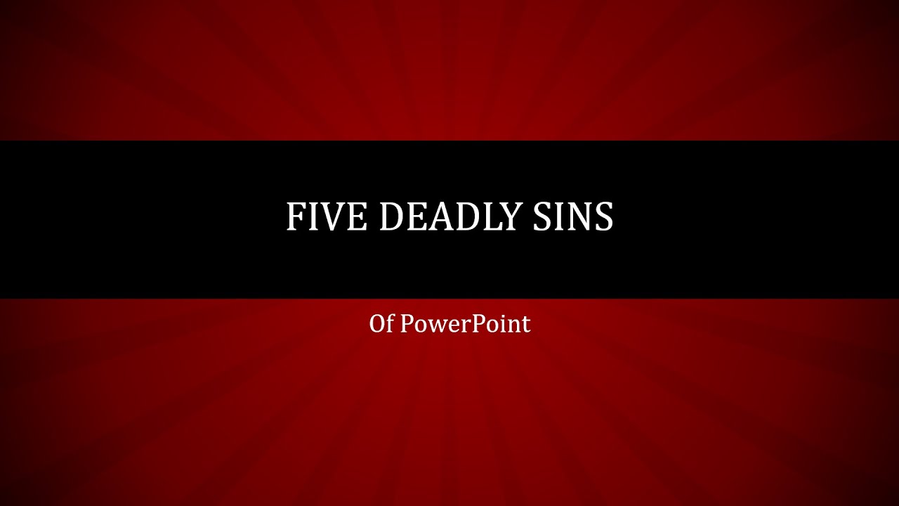 Deadly Sins of PowerPoint - YouTube