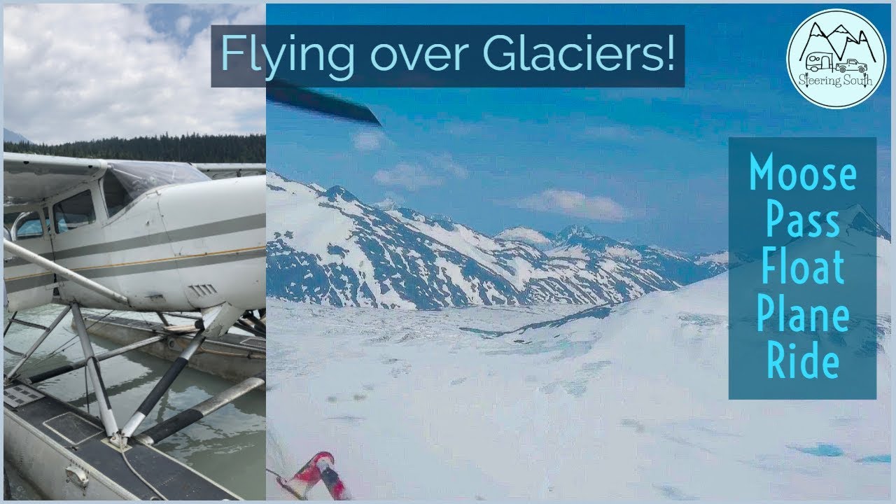 Float Plane Ride Over Alaska Glaciers | Spencer Glacier | Moose Pass ...