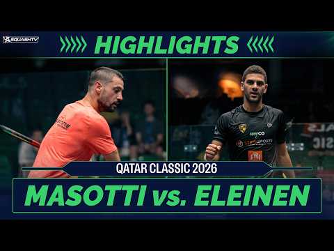 🇫🇷 Masotti v Eleinen 🇪🇬 | Qatar Classic 2026 | ROUND 2 HIGHLIGHTS