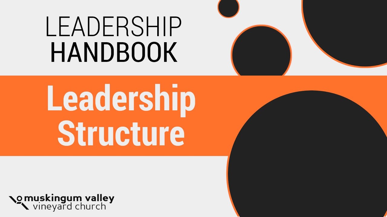 Leadership Structure | Leadership Handbook (Intro 7/9) - YouTube