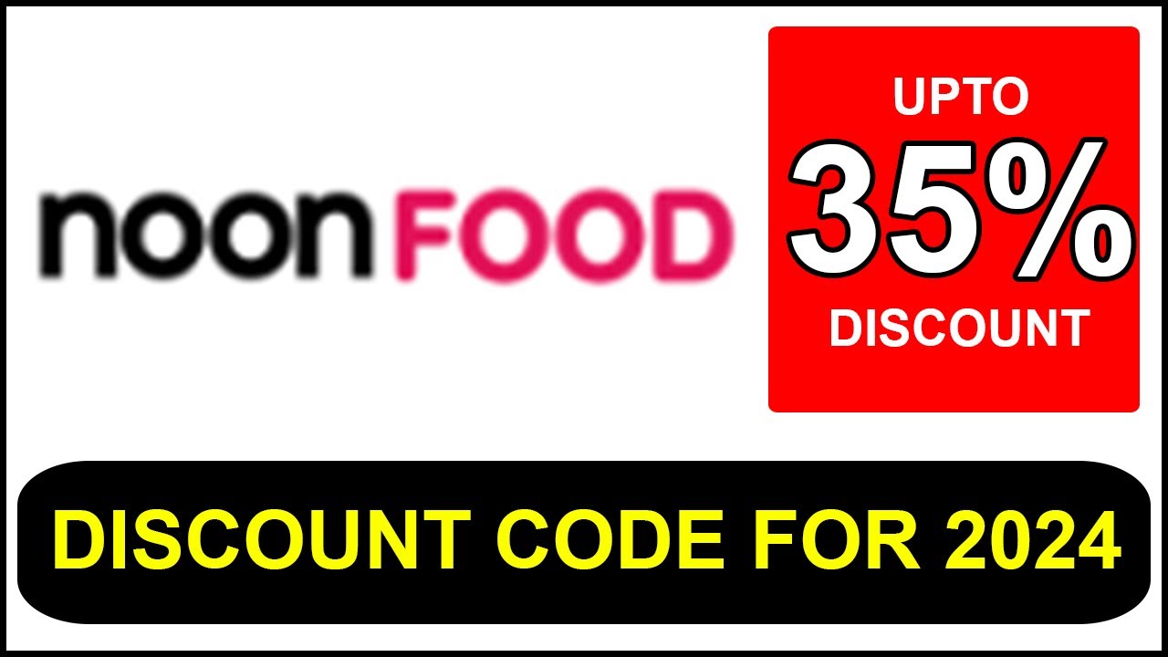 Noon Food Discount Code (2024 / 2025) - YouTube