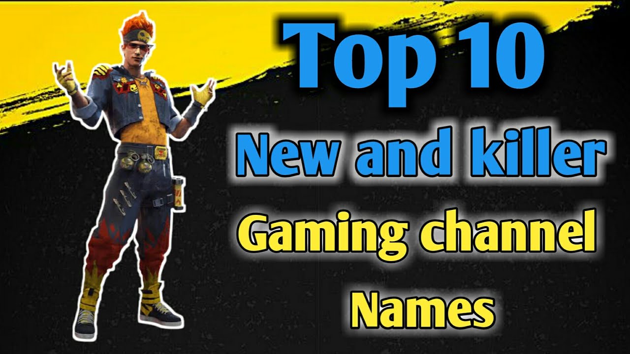Top 10 new and killer gaming channel names / gaming channel ideas - YouTube