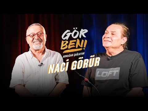 Naci Görür: \