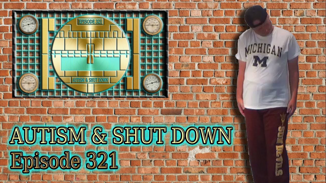 "Autism & Shut Down" AWA-E321 - YouTube