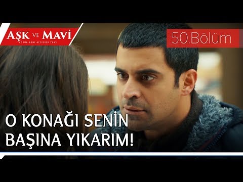Aşk ve Mavi 50.Bölüm - İsmet’in, Pembe’ye öfkesi!