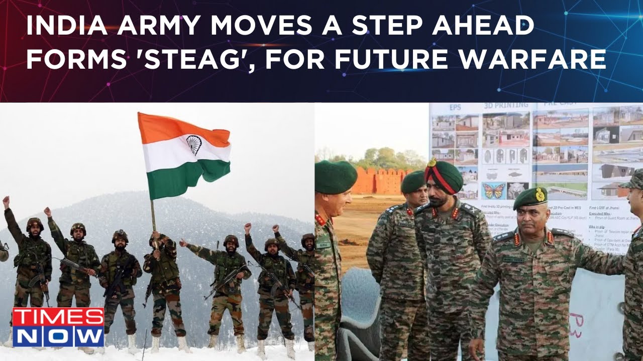Indian Army Forms STEAG For Future Warfare| Elite Unit To Focus On ...