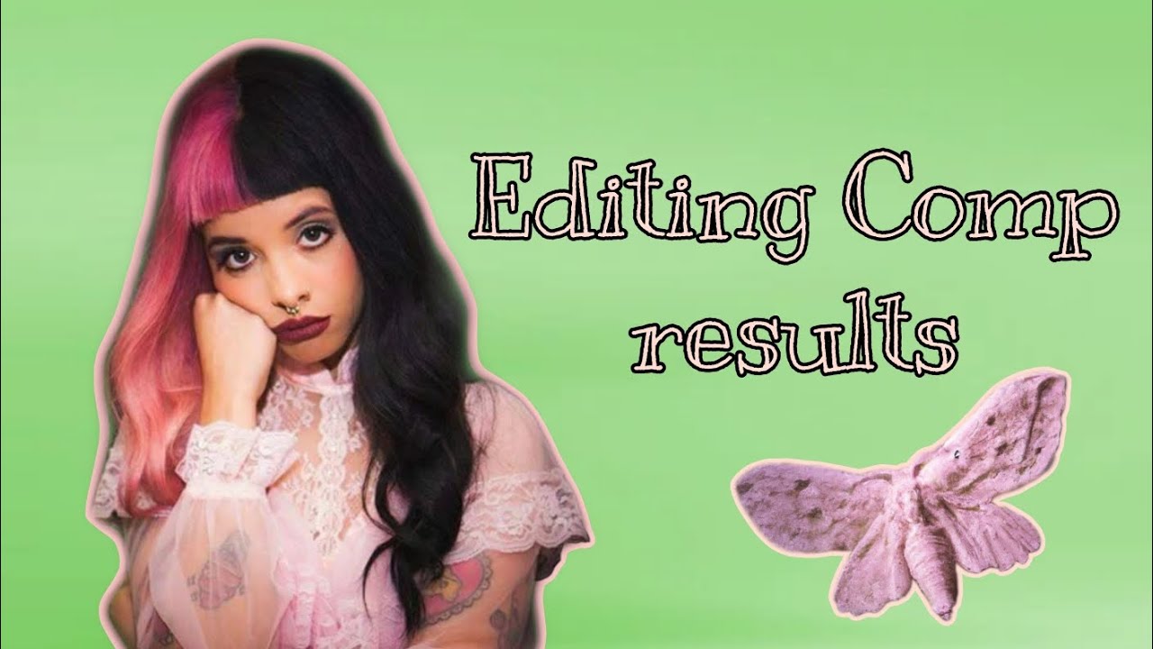 Editing Comp results! #melaniemartinez #edit #portals #crybaby #foryou #artist #fyp #video #comp ...