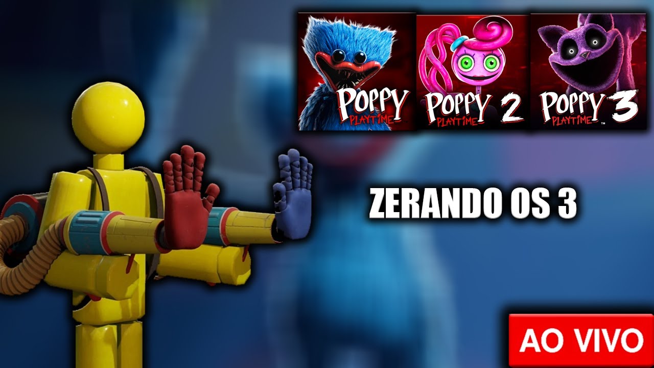 🔥AO VIVO!🔥ZERANDO TODOS POPPY PLAY TIME!🏆 - YouTube