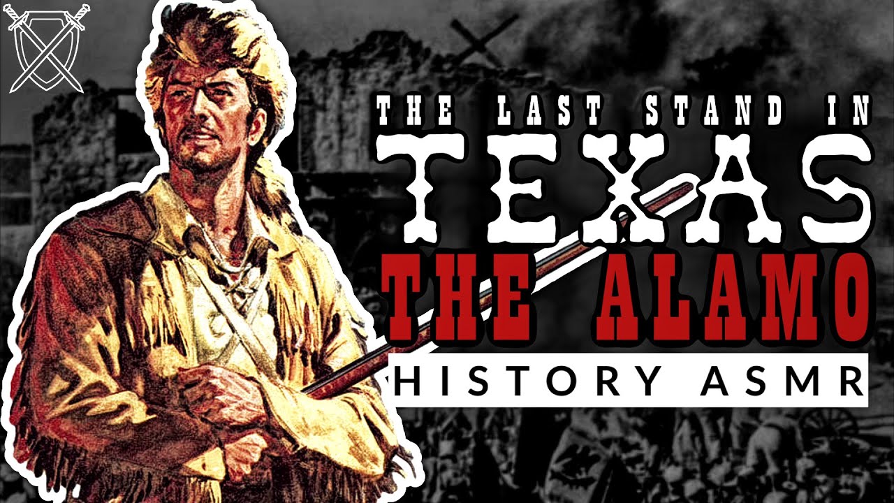 The Alamo: 13 Days of Courage & Sacrifice | ASMR War History - YouTube