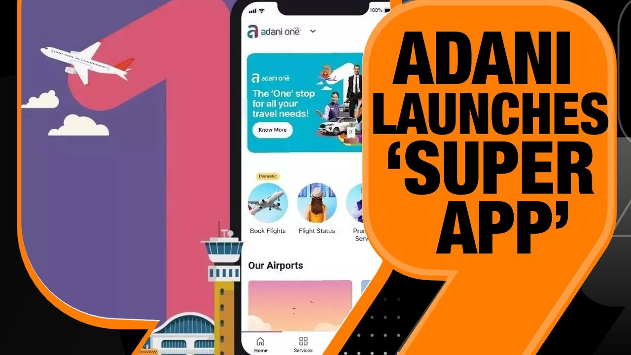 'Adani One' Super App Starts Digital Lending| Tata Group's Tata Neu ...