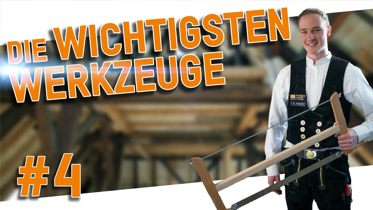 KURZ ERKLÄRT #4 Die 5 wichtigsten Zimmerer-Werkzeuge mit Benjamin ...
