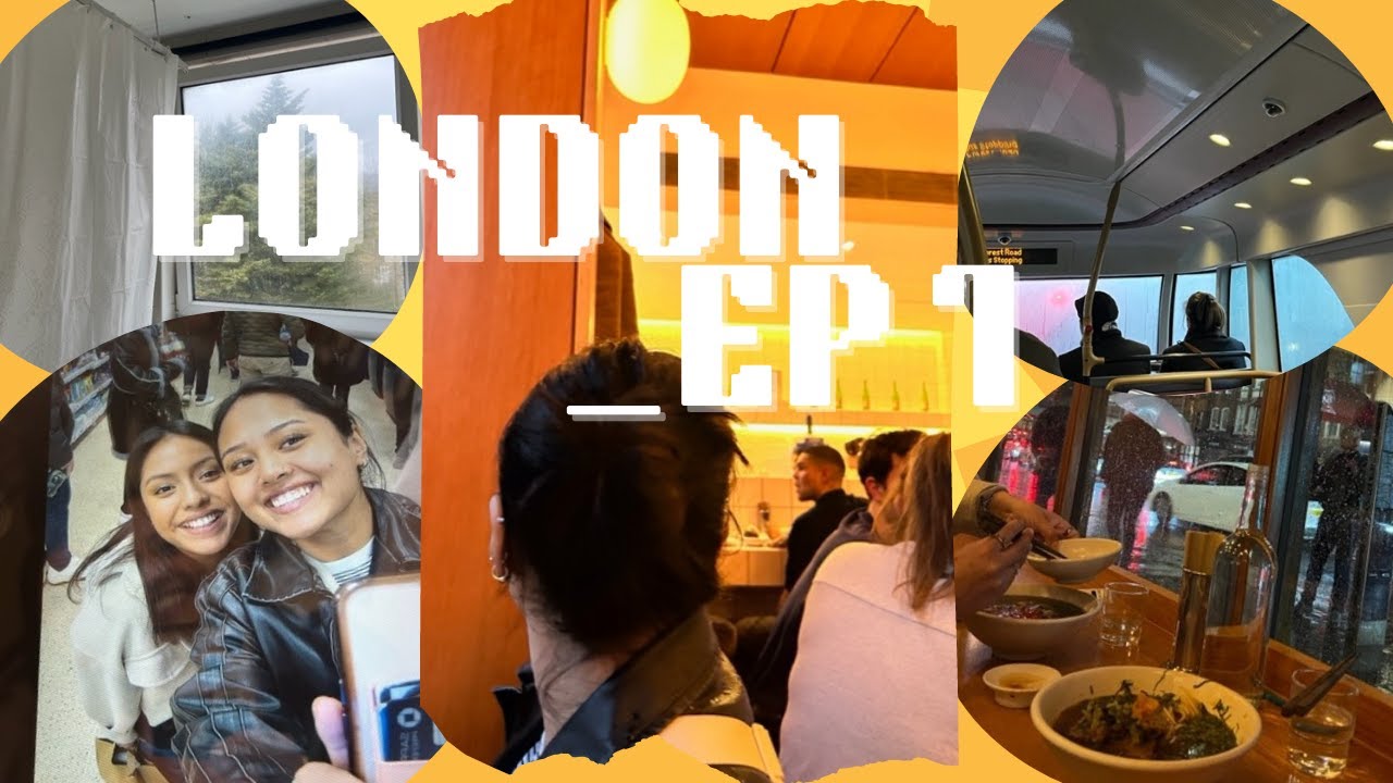 YAJU YEAR | london ep 1: “moving” to europe for 5 weeks, mishaps, + bao ...