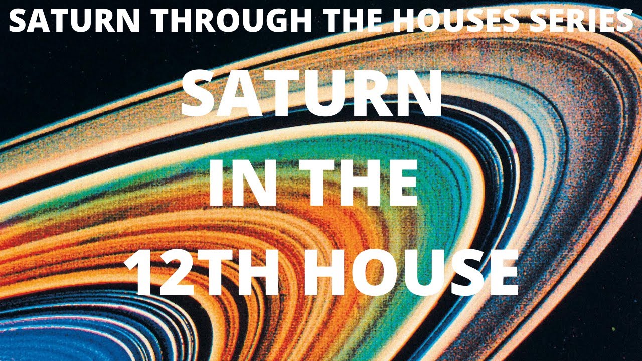 Natal Saturn in the 12th House - YouTube