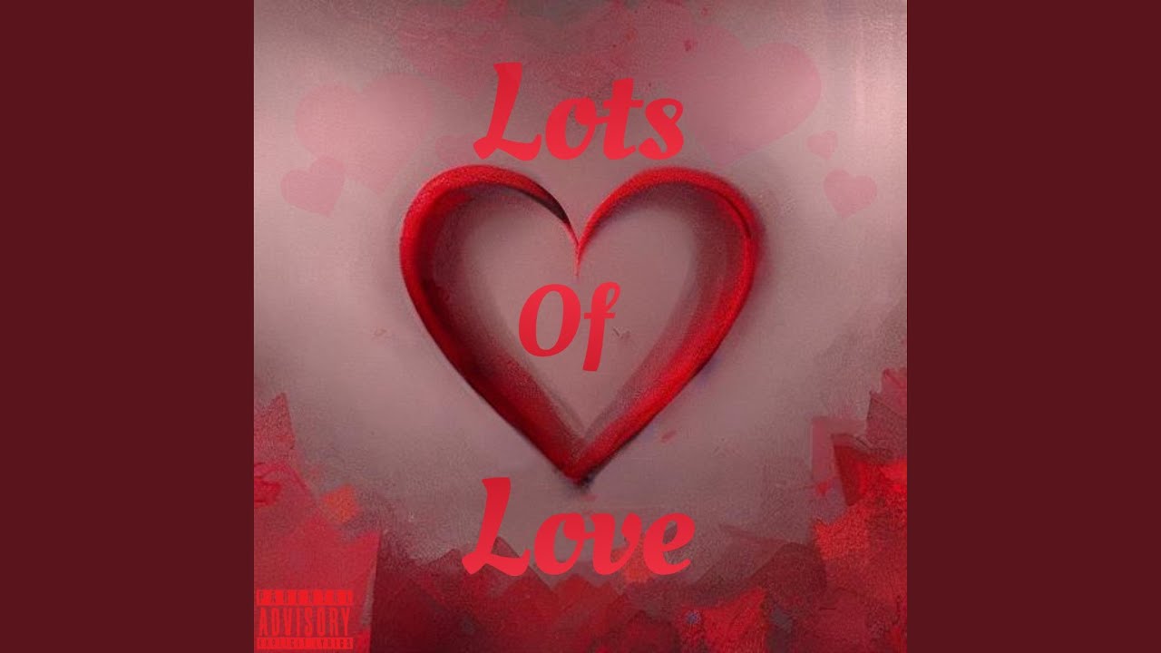 Lots of Love - YouTube