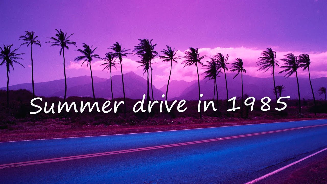 summer drive in 1985 - it's summer 1985, you're driving at night ...