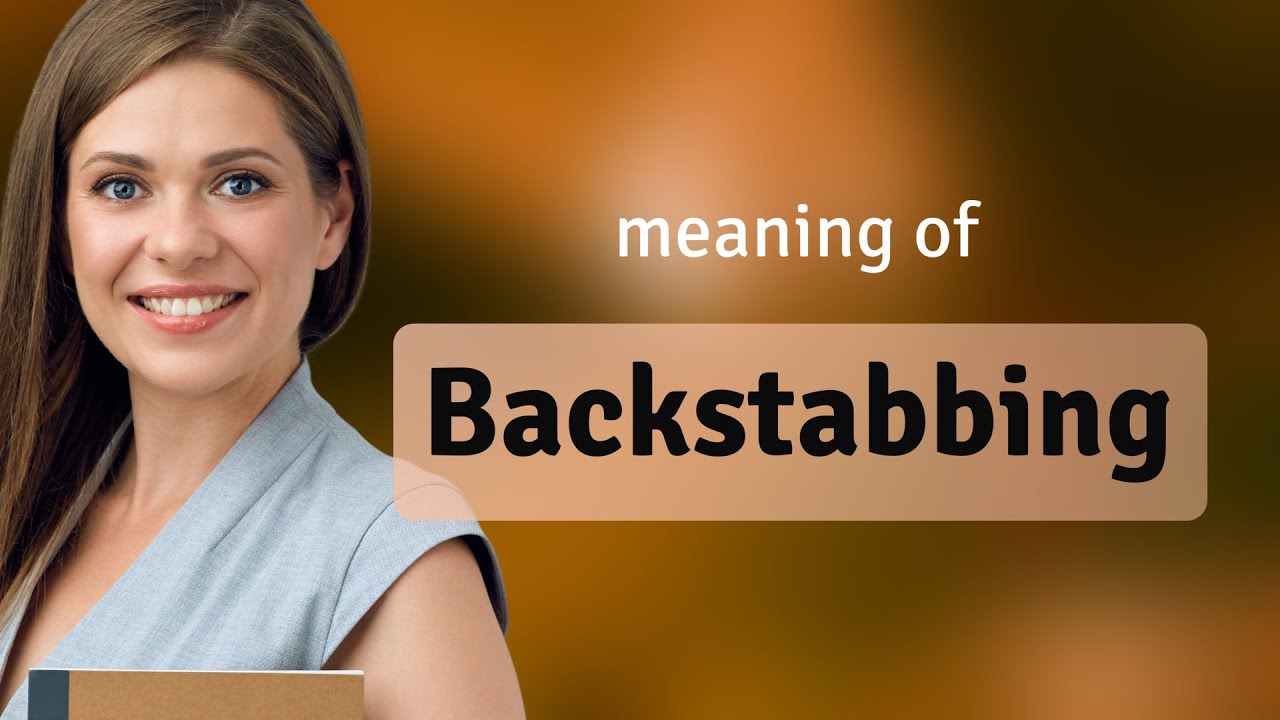 Understanding the Phrase "Backstabbing" in English - YouTube