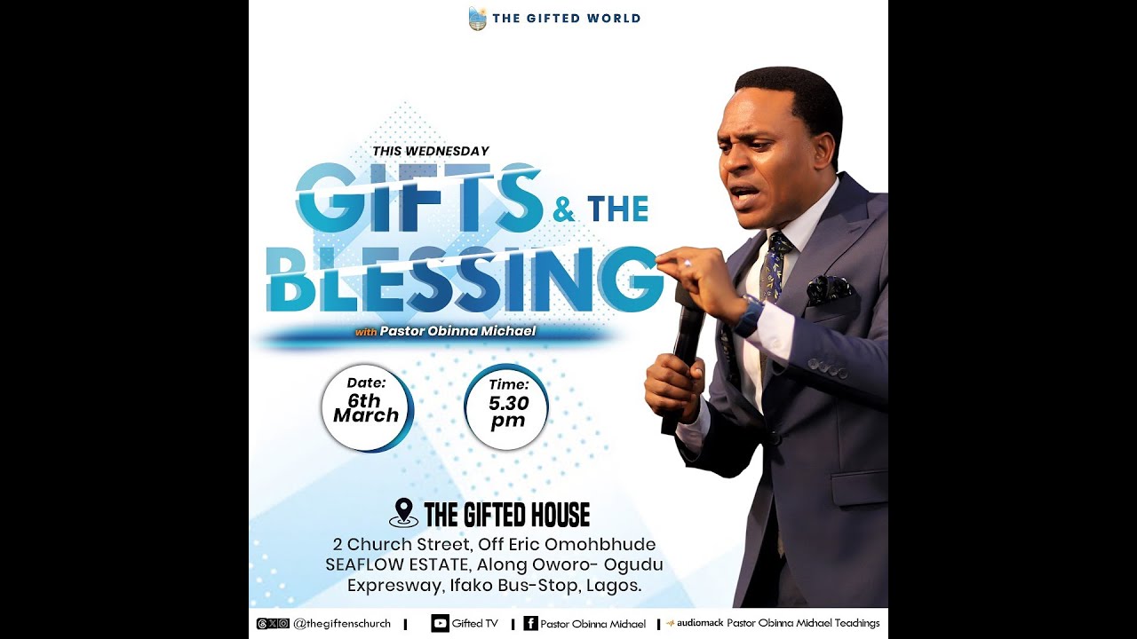 GIFTS AND THE BLESSING - MID - WEEK SERVICE with Pastor Obinna Michael ...
