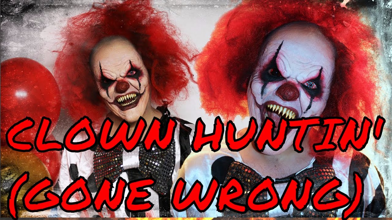 Hunting Clowns in the woods (Gone Wrong!) - YouTube