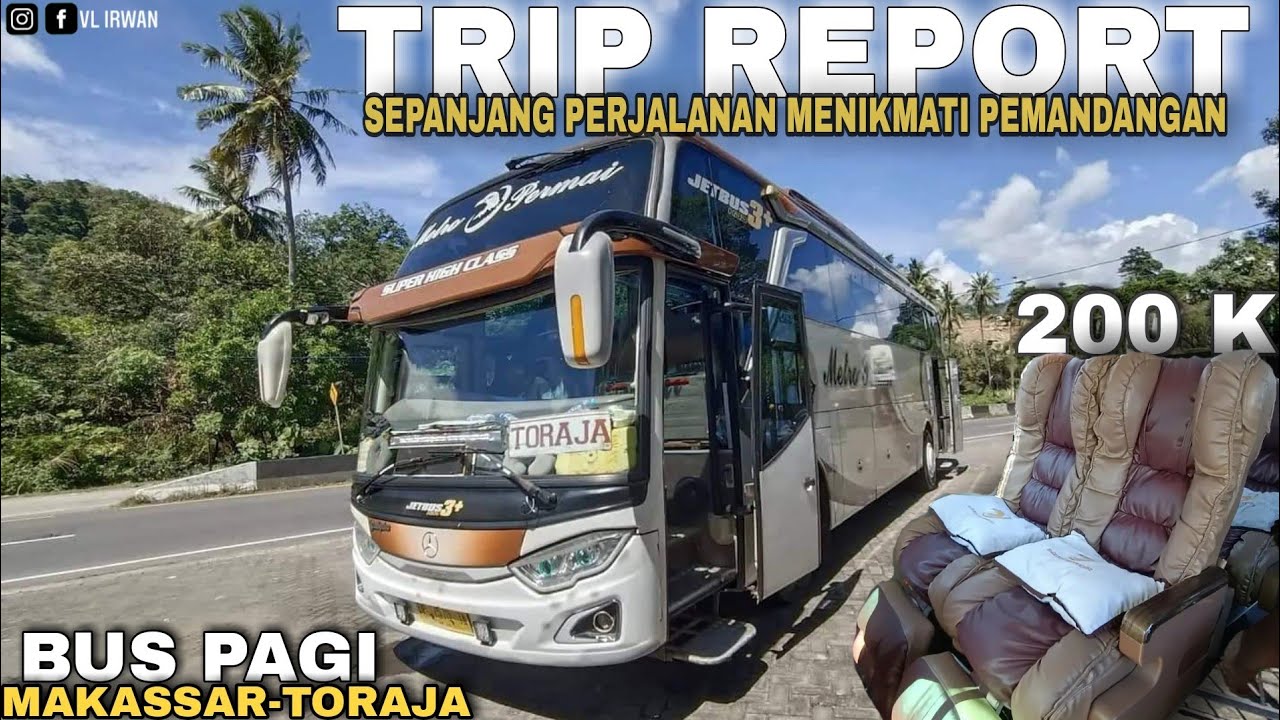 MY TRIP MY ADVENTURE | Makassar-Toraja naik Bus Metro Permai Mecerdes ...
