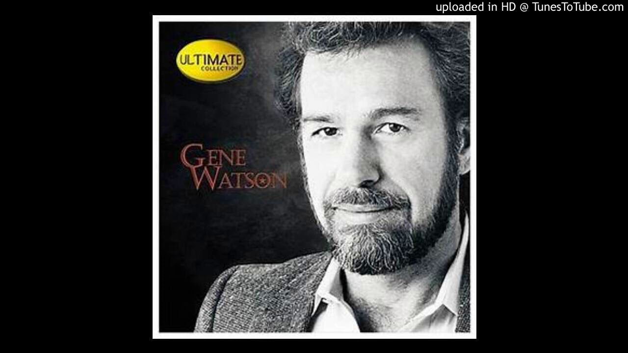 CALL ME GONE---GENE WATSON - YouTube
