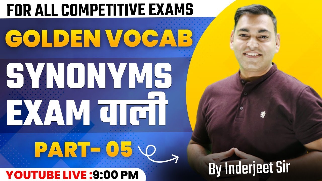 SYNONYMS EXAM वाली 5 II GOLDEN VOCAB PRACTICE II BY INDERJEET SHARMA ...