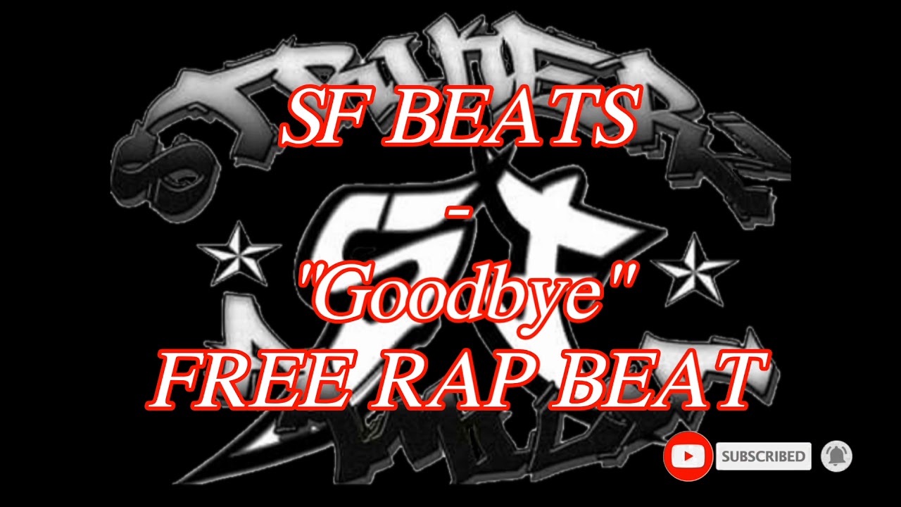 Sf Beats - Goodbye free rap beat - YouTube
