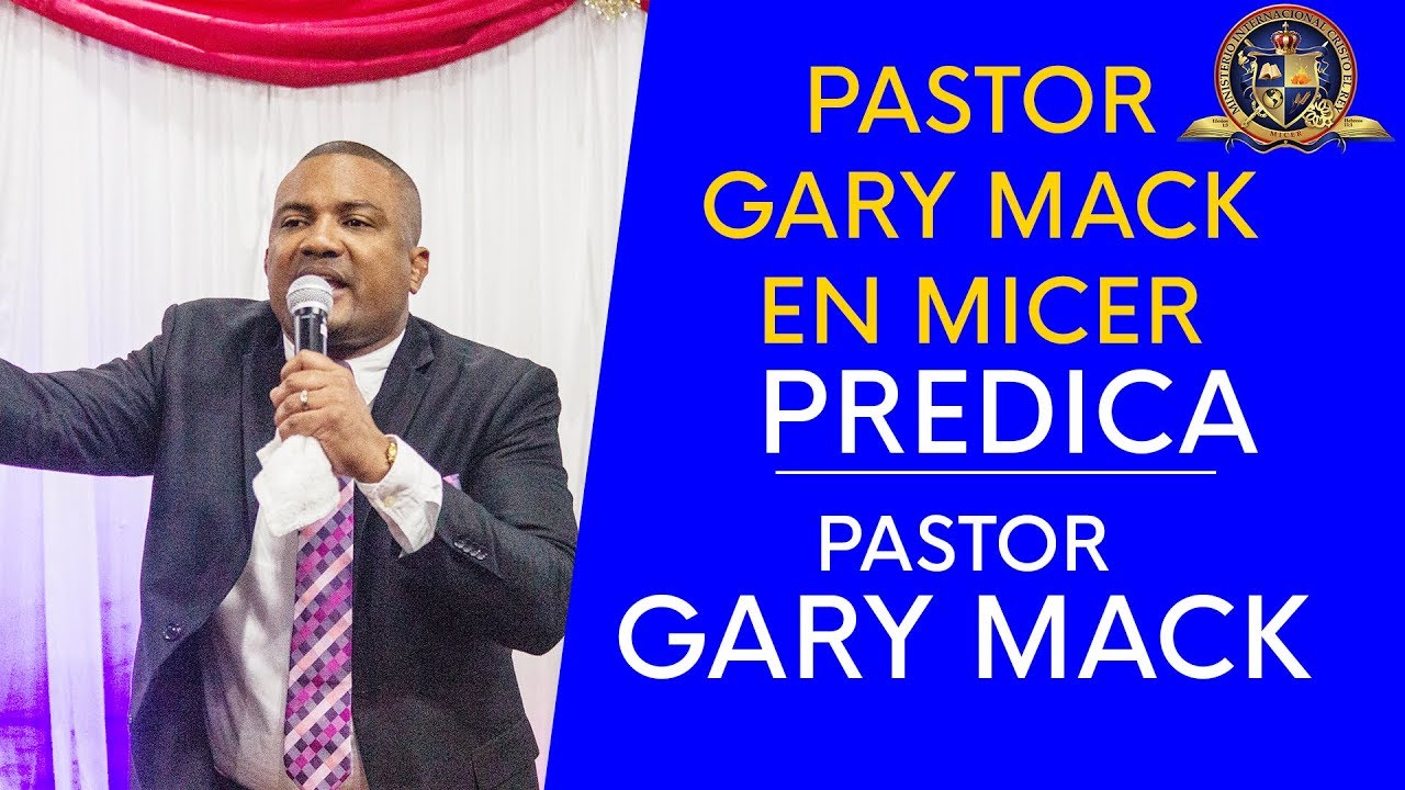 Pastor Gary Mack en Micer - YouTube