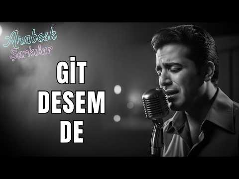 GİT DESEM DE (arabesk şarkılar, ai cover, arabesk, ai music, yapay zeka şarkı)