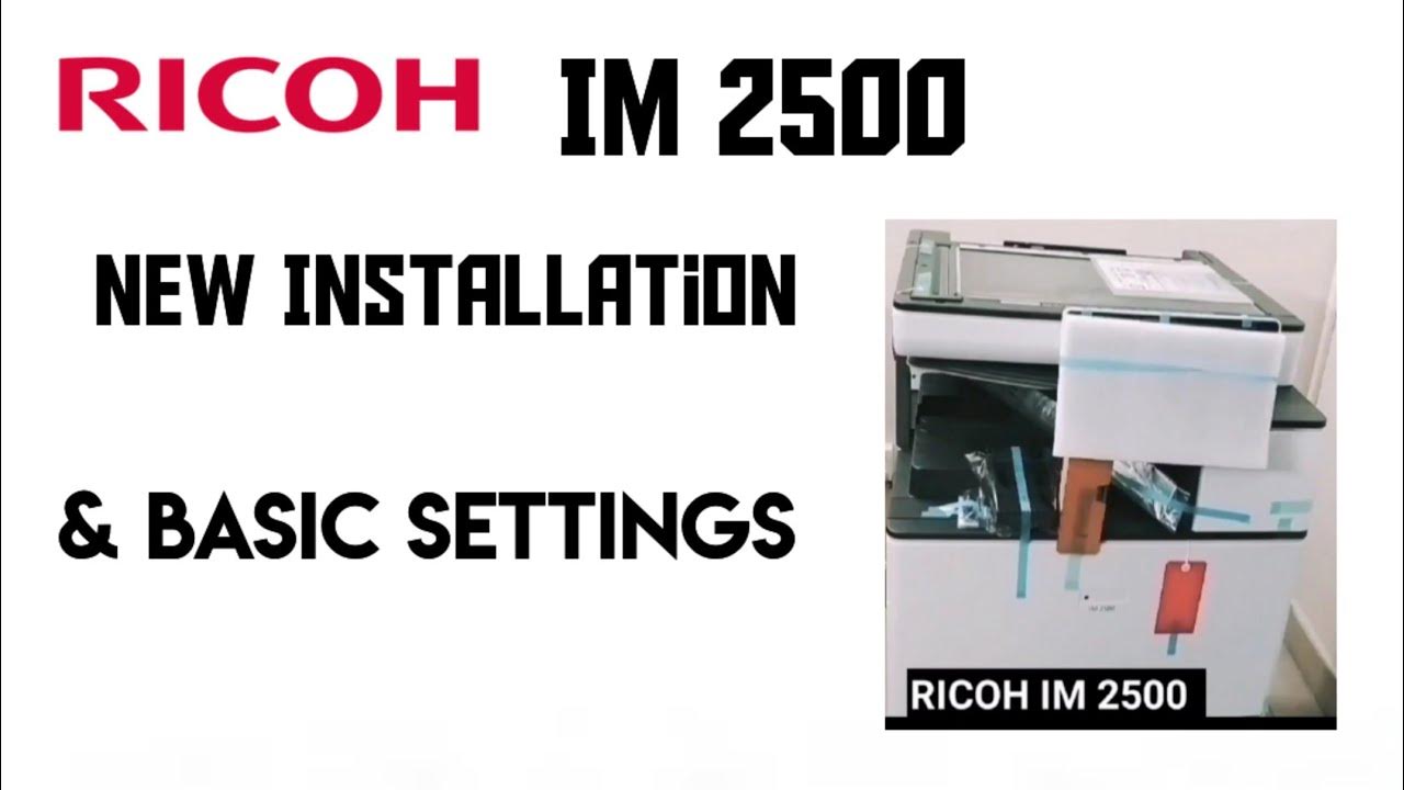 Ricoh IM 2500 New Device Installation | How to Install Ricoh IM 2500 ...