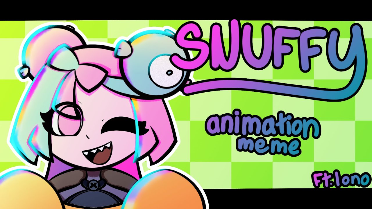 snuffy - ANIMATION MEME - YouTube
