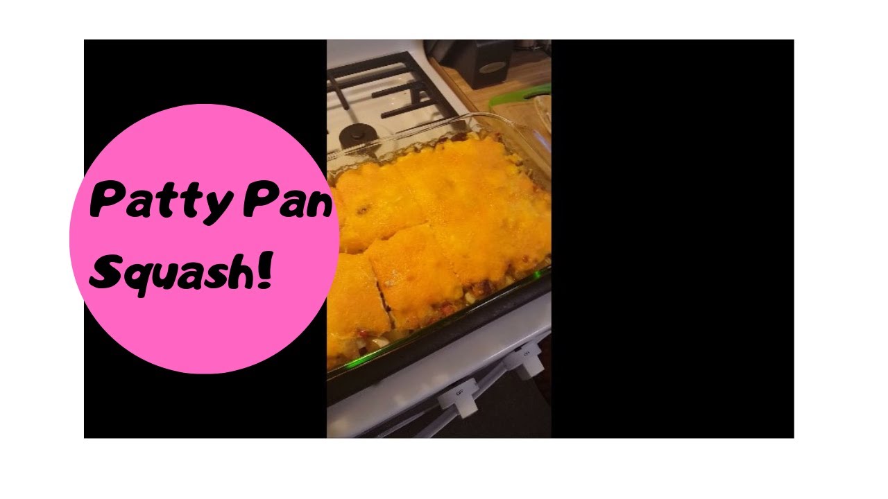 Patty Pan Squash Casserole (Low Carb) - YouTube
