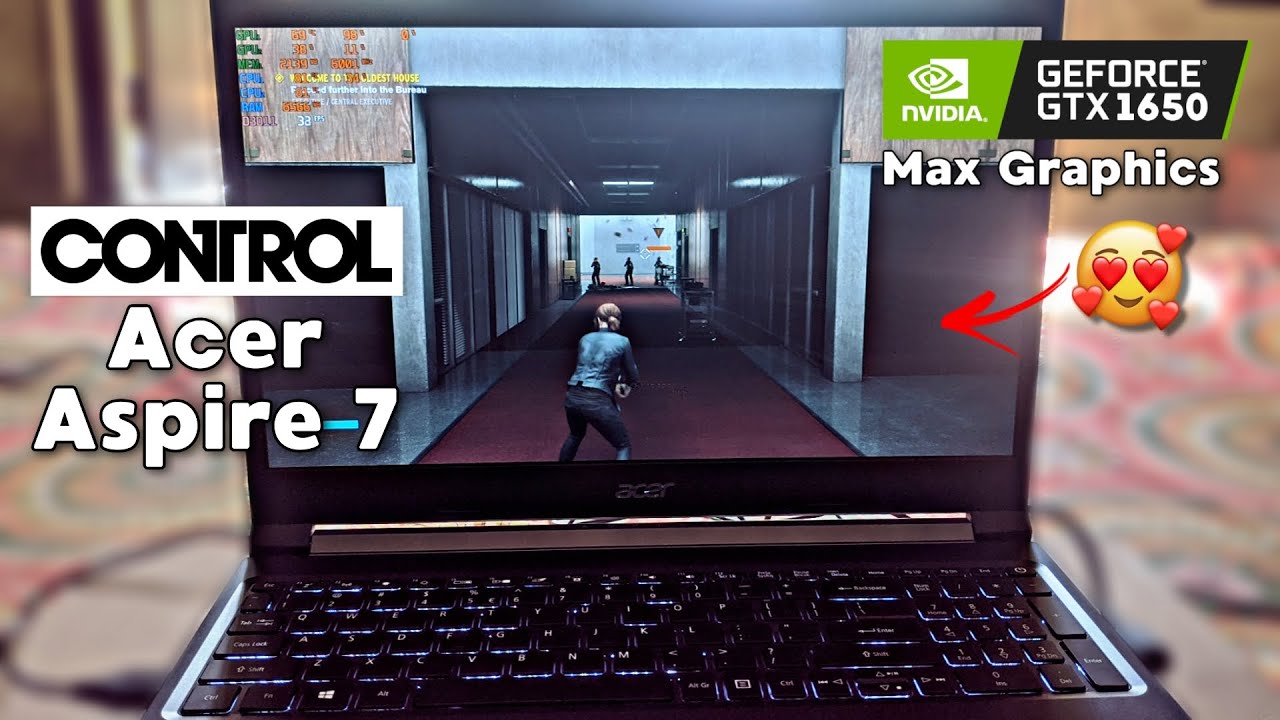 CONTROL | GTX 1650 | Acer Aspire 7 | Ultra MAX Graphic | PC Gameplay ...