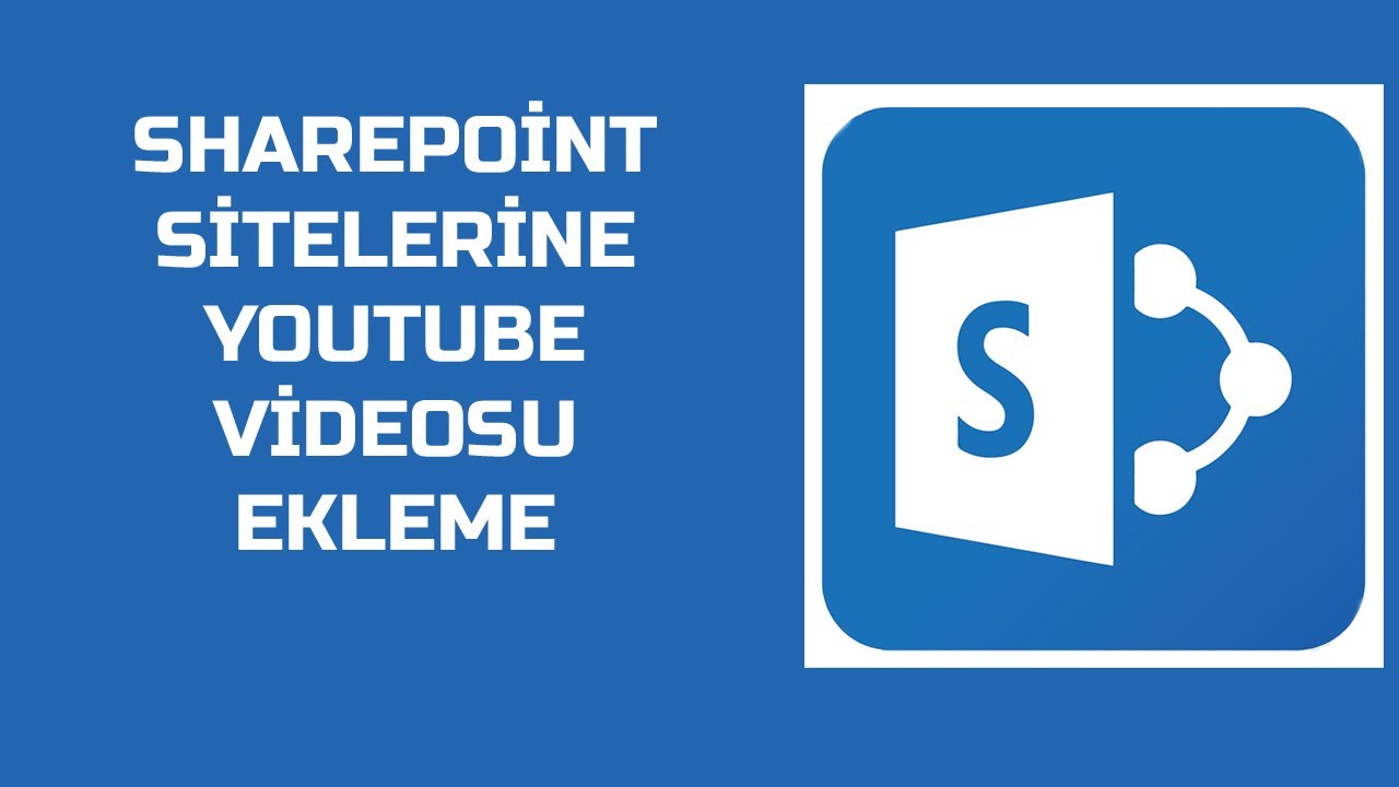SharePoint Sitelerine Youtube Videosu Ekleme - Add a Youtube Video to a ...