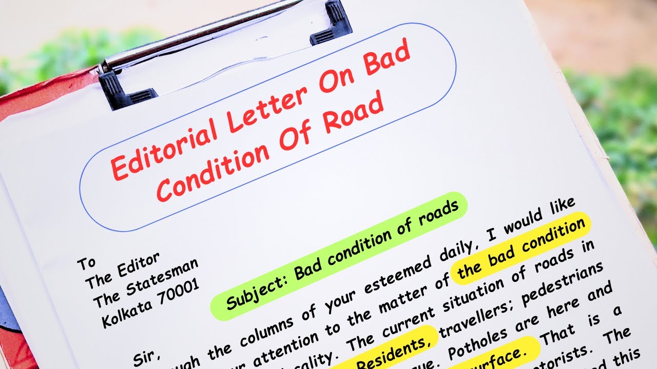 Editorial letter on bad condition of road | Write a letter on bad ...