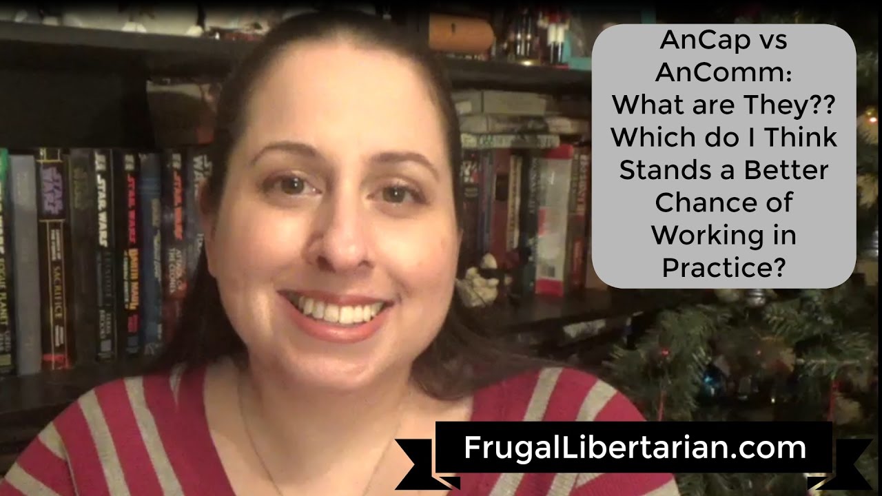 AnCap VS AnComm- What are they, and could they actually work?? - YouTube