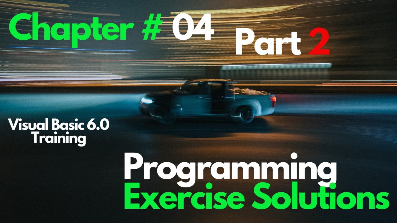 VB Chapter # 04 Part 2 Programming Exercise Solutions - YouTube