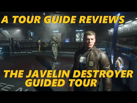 STAR CITIZEN Javelin Destroyer Tour from a Tour Guide's Point of View ...