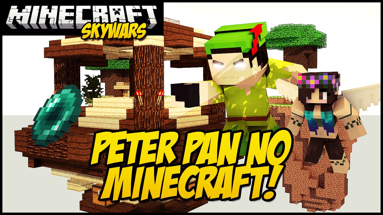 PETER PAN NO MINECRAFT!! (SKY WARS) - YouTube
