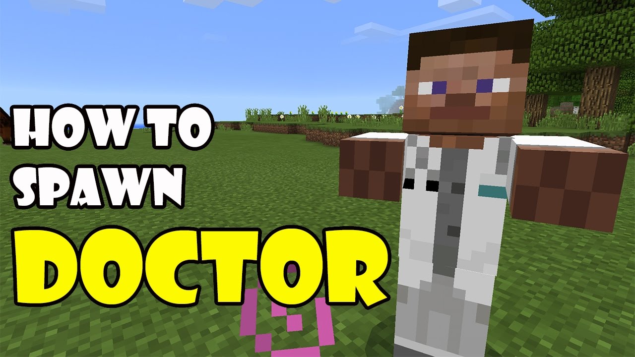 HOW TO SPAWN A DOCTOR | Minecraft PE 0.17.0 Doctor Addon - YouTube