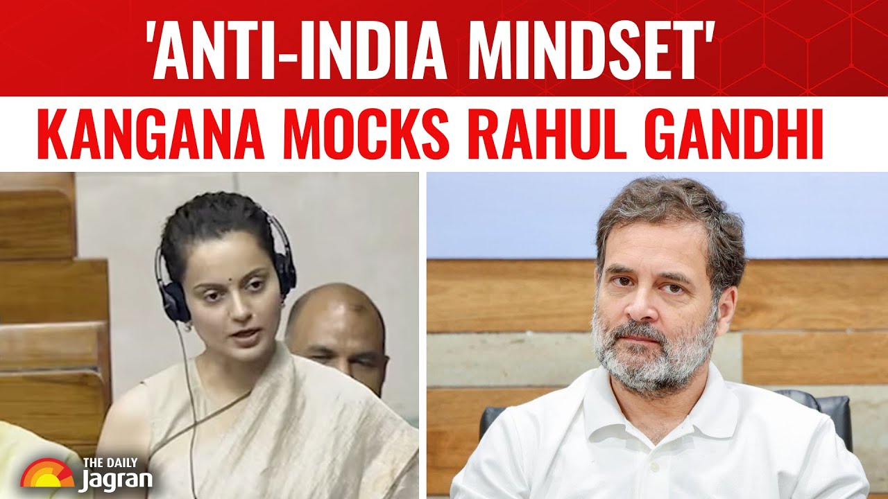Parliament Monsoon Session: Kangana Ranaut Took A Jibe At Rahul Gandhi ...