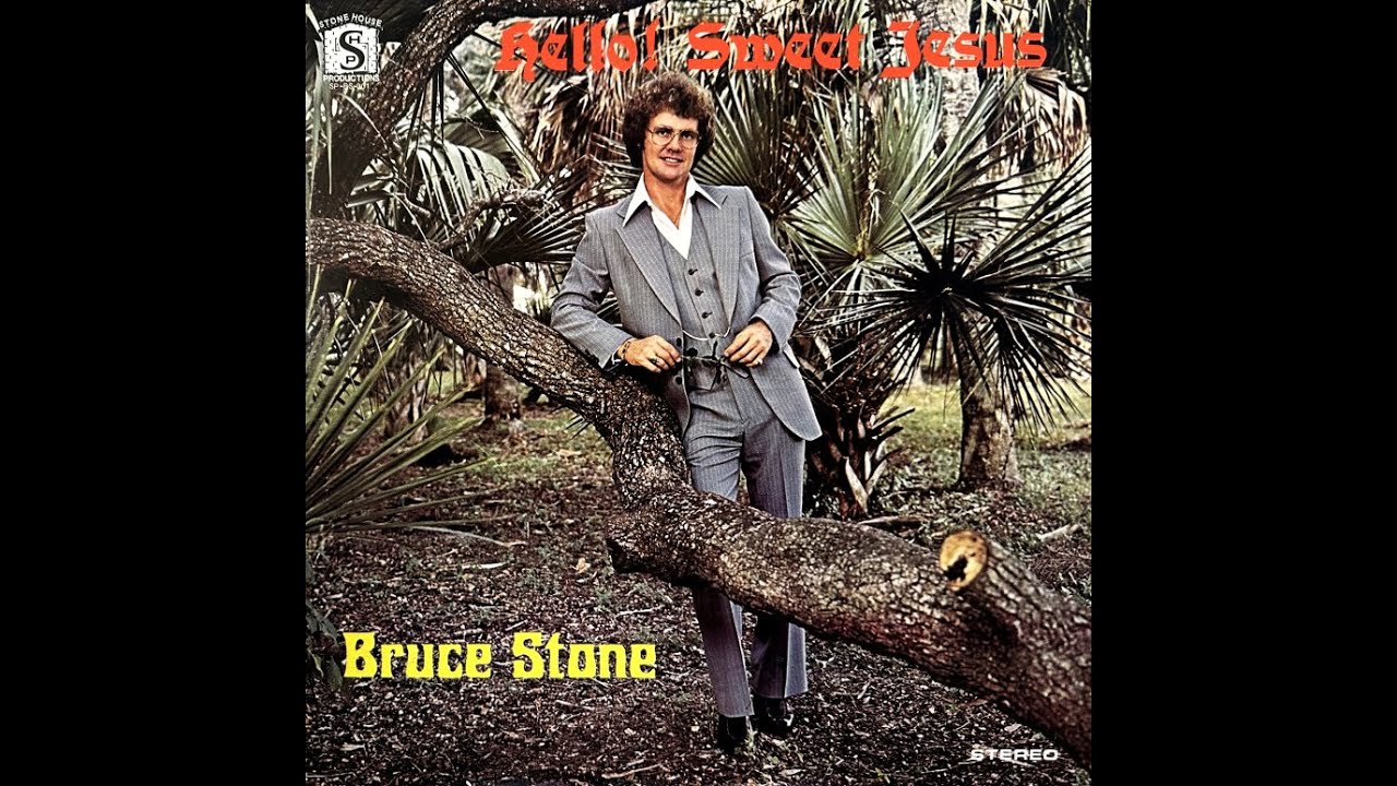 Bruce Stone - Hello Sweet Jesus 1978 [Full Album] - YouTube