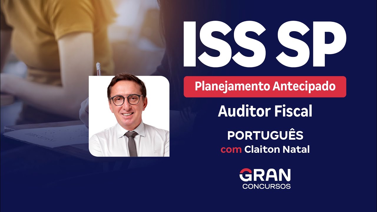 Concurso ISS - SP - Planejamento Antecipado - Auditor Fiscal ...