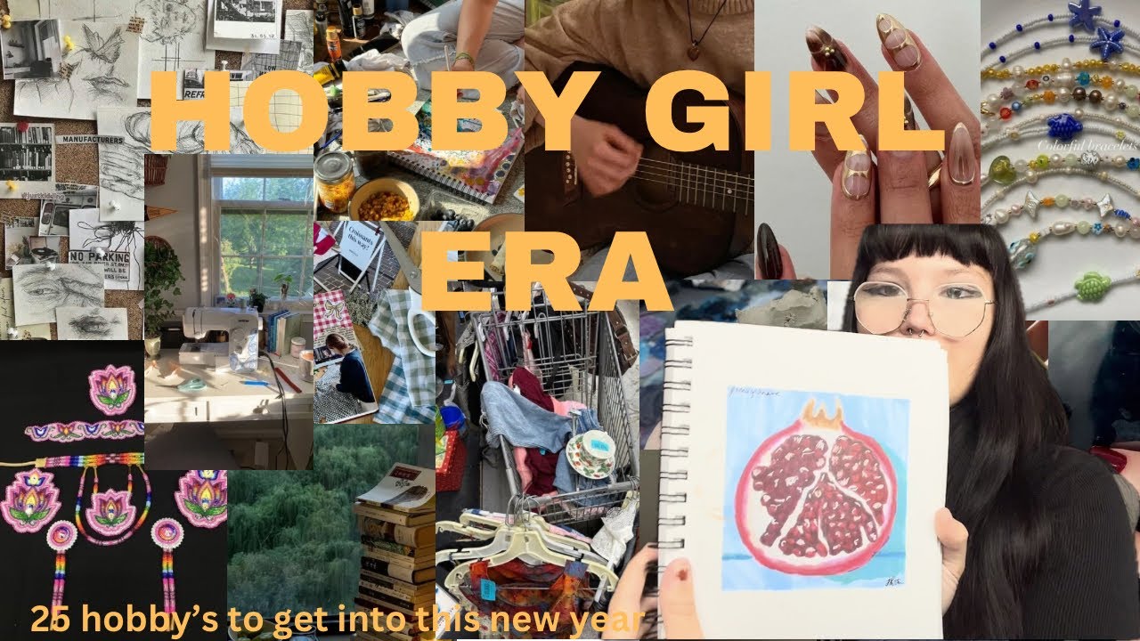 HOBBY GIRL ERA|| 25 hobbies to get into 🤍 - YouTube