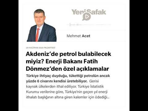 Mehmet Acet - Akdeniz’de petrol bulabilecek miyiz? ...- 29.06.2020