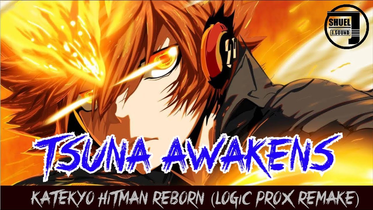 Tsuna Awakens - Katekyo Hitman Reborn OST (Logic Pro x remake) - YouTube