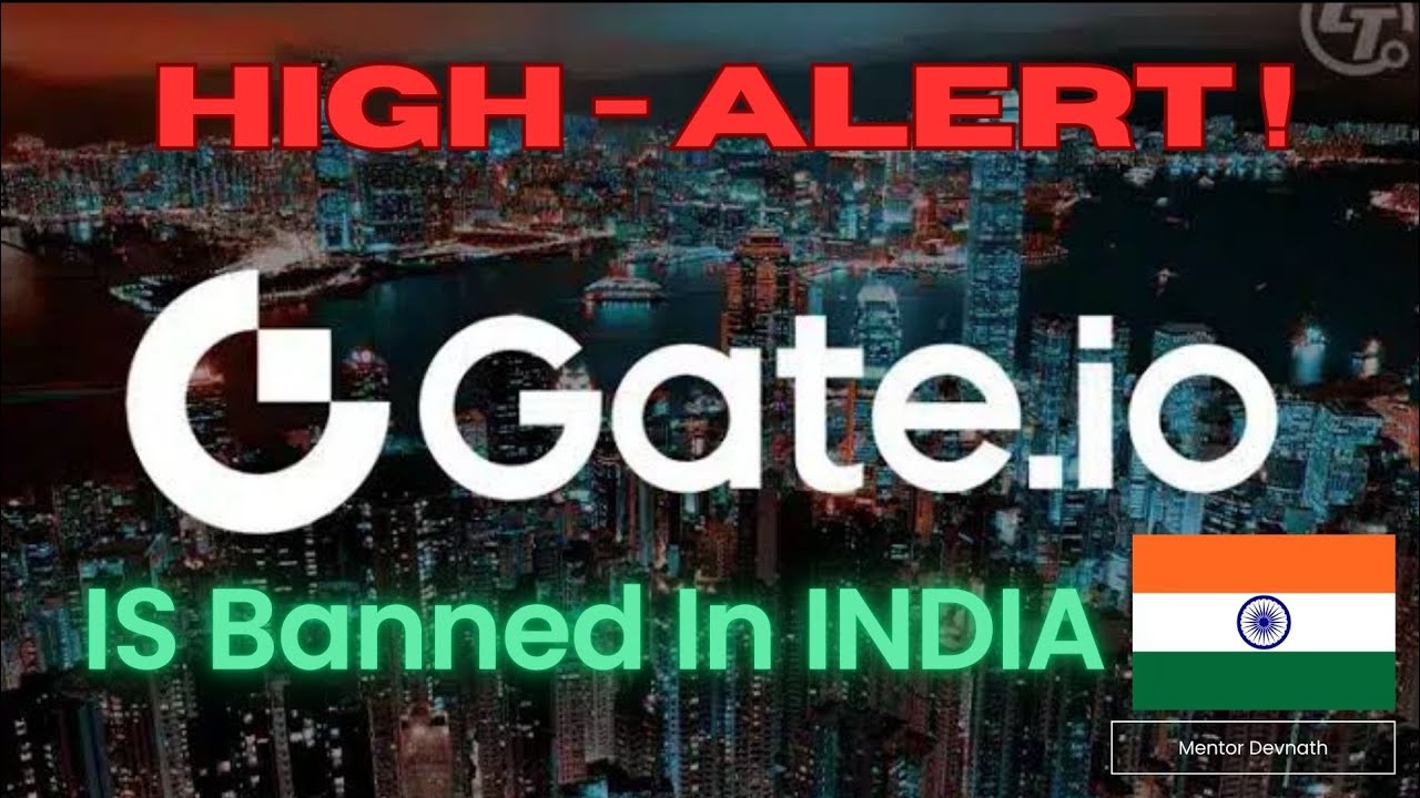 🚨 High Alert: Gate.io Banned in India | Users Unable to Withdraw Funds ...