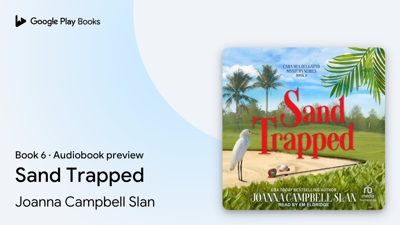 Sand Trapped Book 6 by Joanna Campbell Slan · Audiobook preview - YouTube
