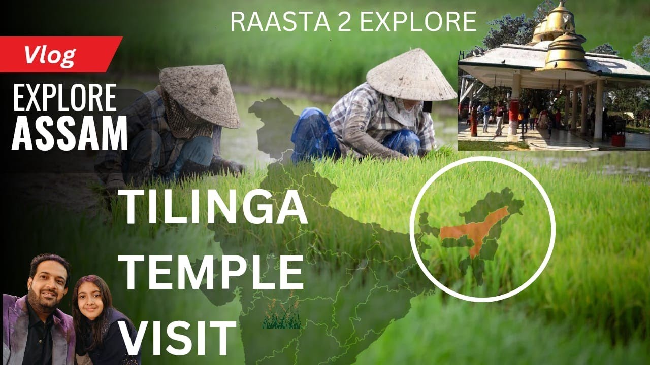 Day 3 In Assam: Exploring Famous TILINGA Mandir & DULIAJAN Oil Market # ...